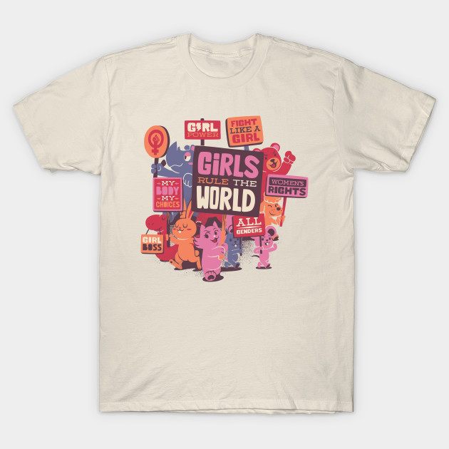 Girls Rule The World Girls Rule T Shirt Teepublic